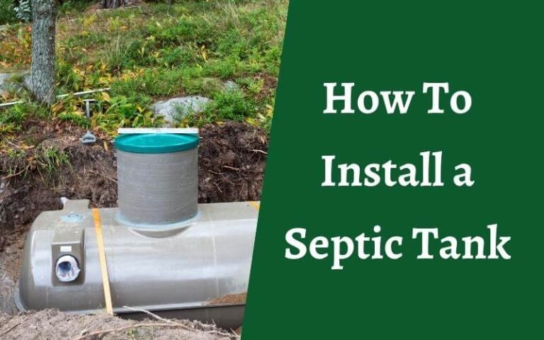 How To Install a Septic Tank - Step by Step Updated Guide